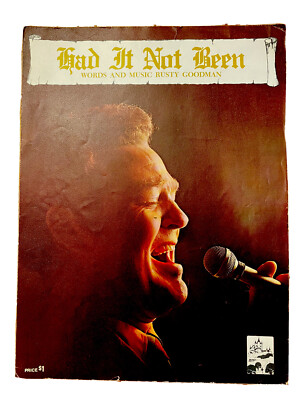 HAD IT NOT BEEN Sheet Music~Rusty Goodman~1988~Journey Music | eBay