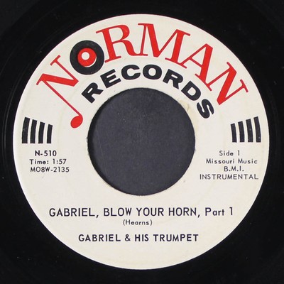 GABRIEL & TRUMPET: gabriel, blow your horn, part 1 / part 2 NORMAN 7 ...