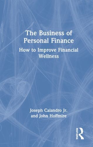 Business of Personal Finance by John Hoffmire and Joseph Calandro (2022 ...
