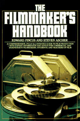 The Filmmaker's Handbook by Pincus, Edward & Ascher, Steven Paperback ...
