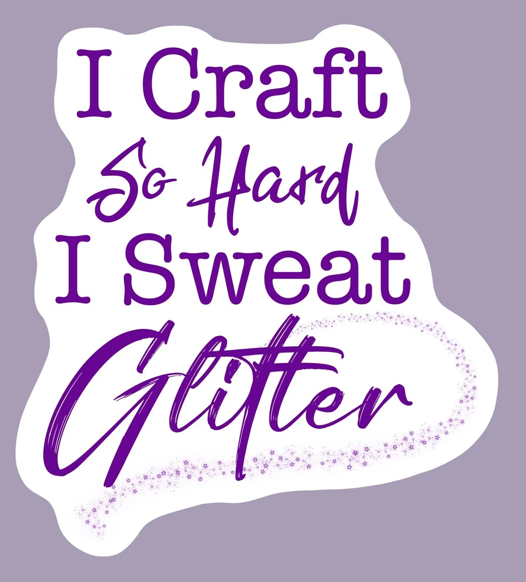 Craft Sayings