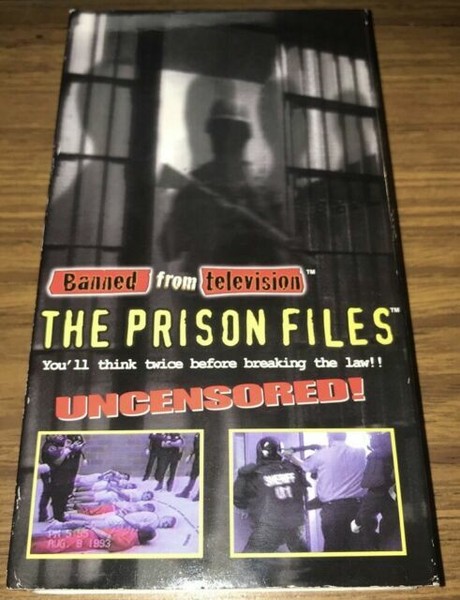 The Prison Files Uncensored Banned From Television VHS 1998 Fall Live ...