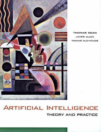 Artificial Intelligence : Theory and Practice by Thomas Dean (1994 ...