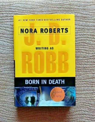Born in Death by J. D. Robb (2006, Hardcover), Signed Copy ...