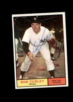 Bob Turley 1961 Topps Yankees authentic autographed card | eBay