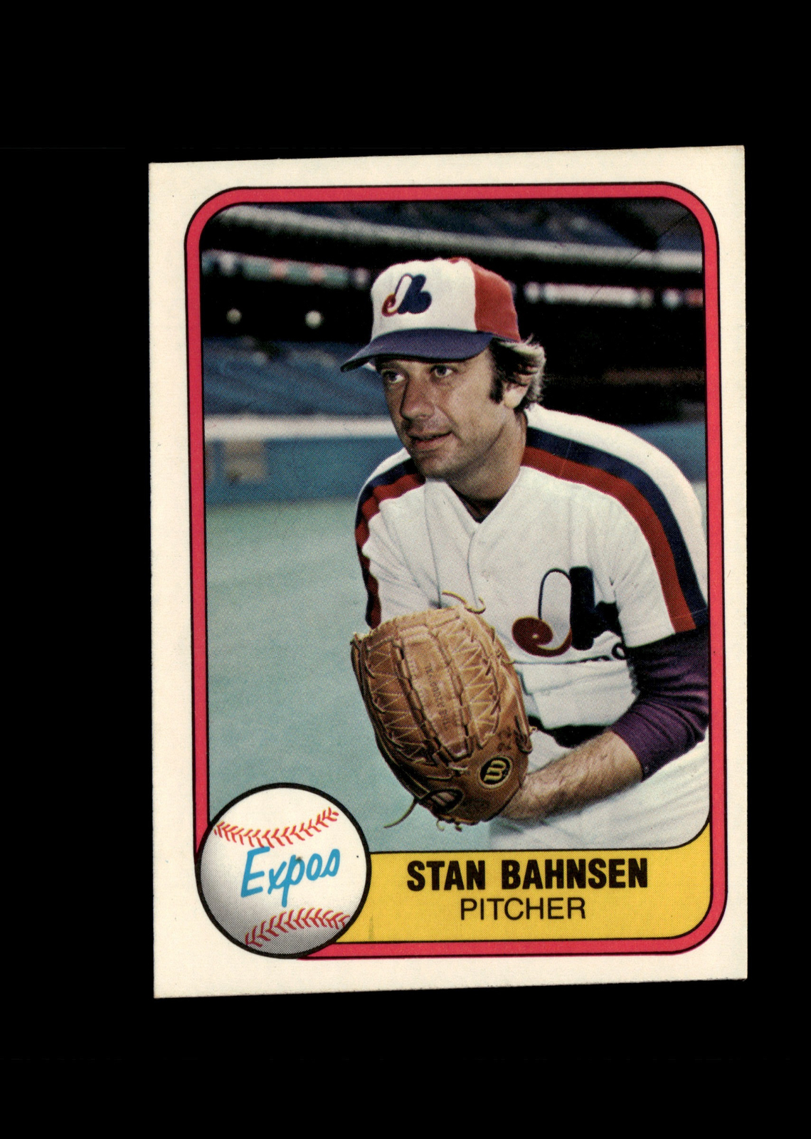 Stan Bahnsen 1981 Fleer Baseball Card #156 Montreal Expos + Fast Free ...