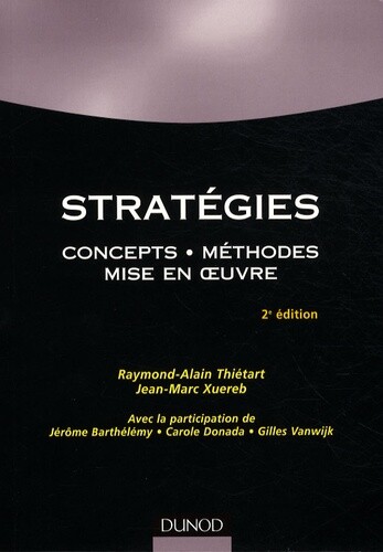 Strategies : Concepts, methodes, mise en oeuvre Raymond-Alain Thietart Jean-Marc | eBay