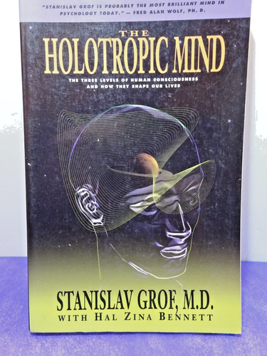 The Holotropic Mind Three Levels Human Consciousness by Stanislav Grof ...