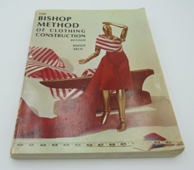 "The Bishop Method of Clothing Construction" Book Revised Bishop Arch ...