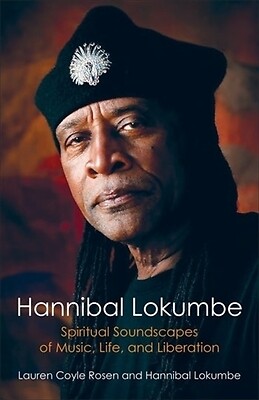 Hannibal Lokumbe: Spiritual Soundscapes of Music, Life, and Liberation ...