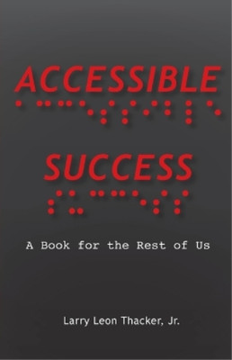 Larry Leon Thacker Accessible Success (Poche) | eBay