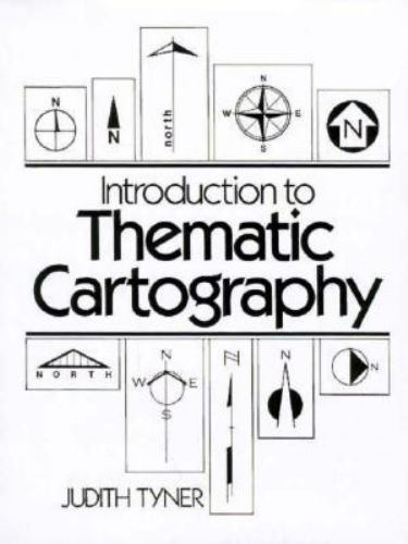 Introduction to Thematic Cartography by Judith Tyner (1992, Hardcover ...