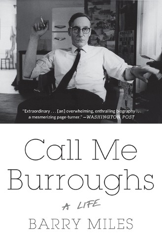 Barry Miles Call Me Burroughs (Tascabile) 9781455511938 | eBay