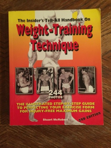 The Insider's Tell-all Handbook on Weight-training Technique by Stuart ...