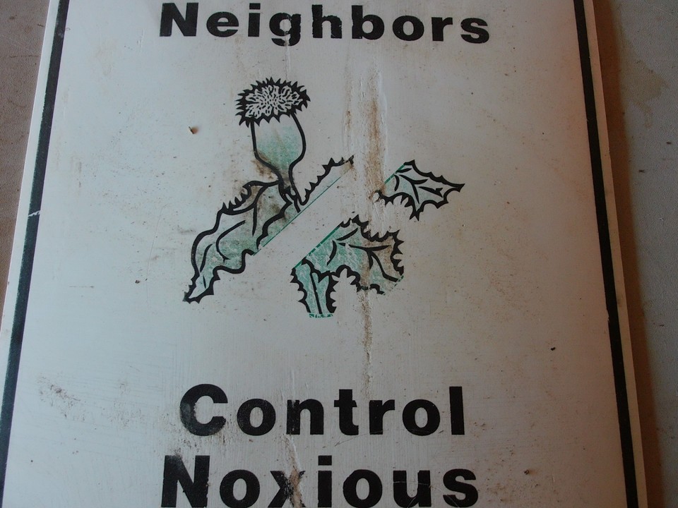 Vintage Sign 18" x 24" Good Neighbors Control Noxious Weeds Lot 25-47-6 ...