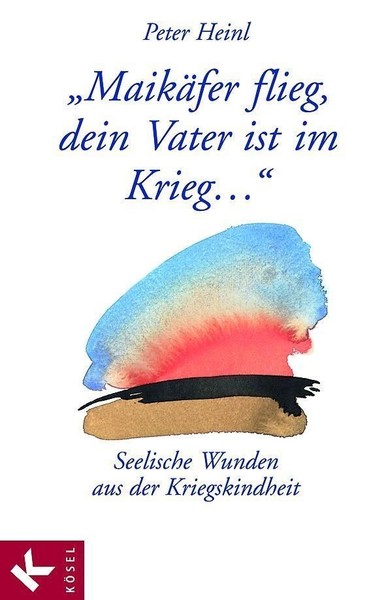 ' Maikäfer flieg, dein Vater ist im Krieg' ... von Peter Heinl (1994 ...