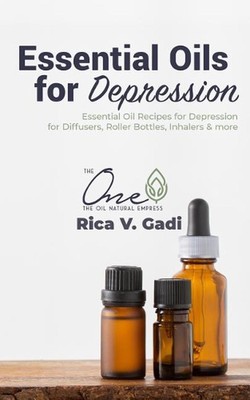 Essential Oils for Depression: Essential Oil Recipes for Depression for ...