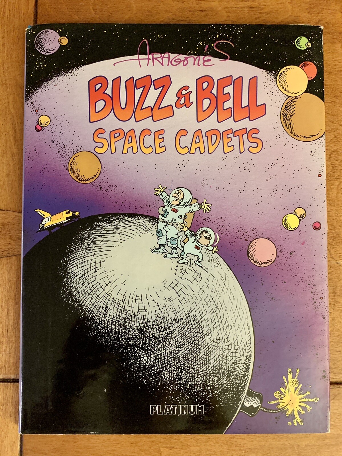 ARAGONES BUZZ & BELL SPACE CADETS #699 Of 1200 Signed By Sergio ...