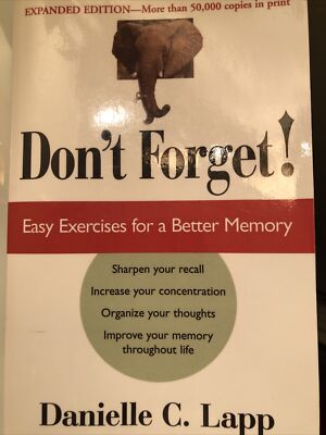 Don't Forget! : Easy Exercises for a Better Memory by Danielle C. Lapp ...
