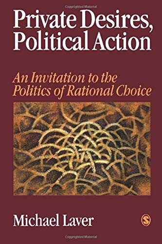 PRIVATE DESIRES, POLITICAL ACTION: AN INVITATION TO THE By Michael ...
