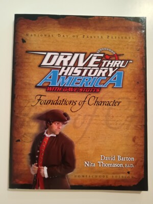 Drive Thru History America Foundations Of Character Homeschool Edition ...