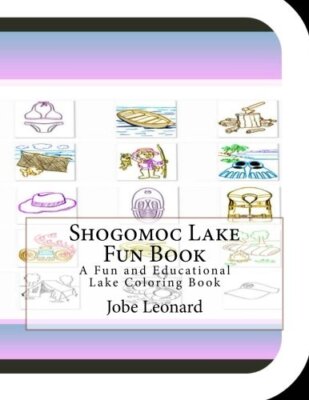 Shogomoc Lake Fun Book: A Fun and Educational Lake Coloring Book ...