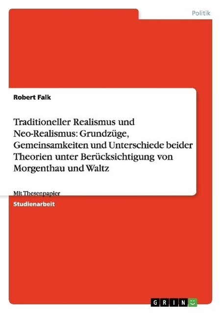 Traditioneller Realismus und Neo-Realismus: Grundzüge, Gemeinsamkeiten ...