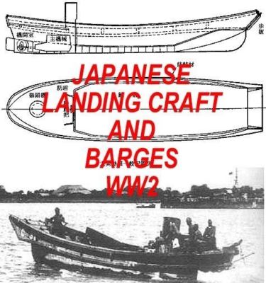 WW2 JAPANESE MILITARY LANDING CRAFT & BARGES NEW | eBay