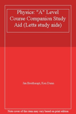 Physics: "A" Level Course Companion Study Aid (Letts study aids),Jim ...