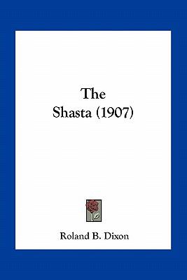 Shasta by Roland B. Dixon (2010, Trade Paperback) for sale online | eBay