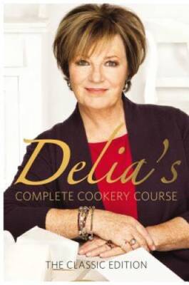 Delia's Complete Cookery Course (Vol 1-3) - Hardcover - ACCEPTABLE ...