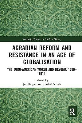 Agrarian Reform and Resistance in an Age of Globalisation: The Euro ...