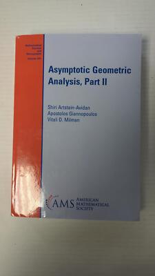 Asymptotic Geometric Analysis, Pt. II (Mathematical Surveys and ...