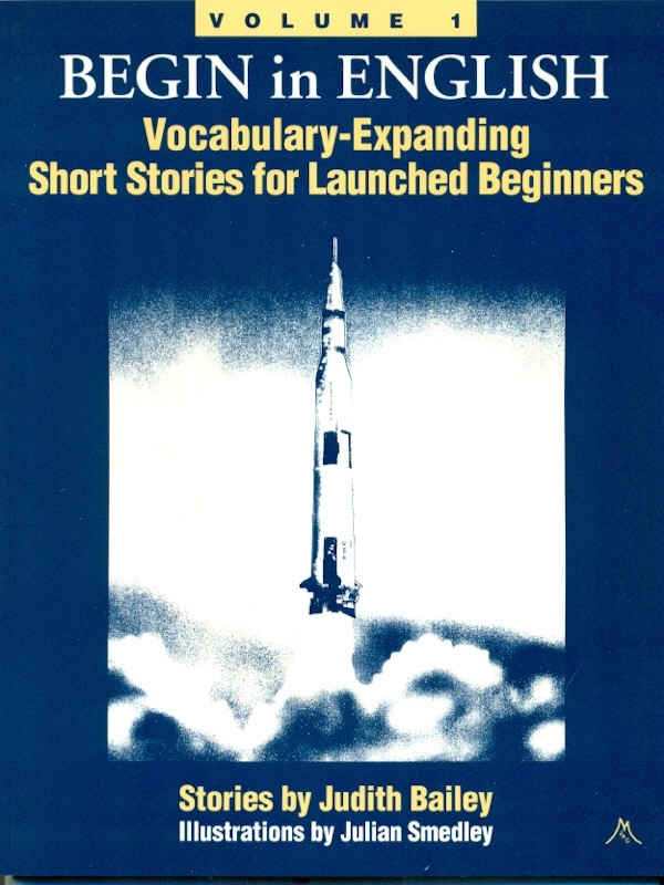 BEGIN IN ENGLISH BK 1: Vocabulary-Expanding short Stories for Launched ...