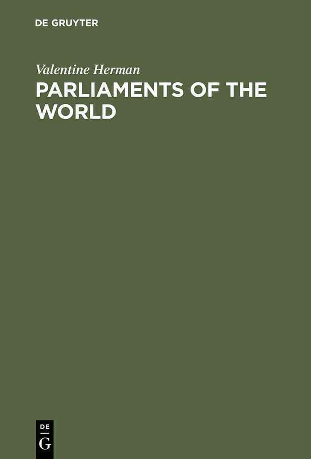 Parliaments of the World: A reference Compendium by Valentine Herman ...