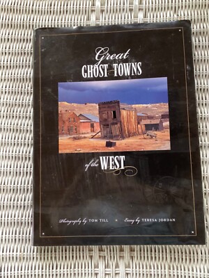 Great Ghost Towns of the West by Tom Till (2001, Hardcover ...