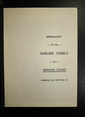 History and genealogy Book of the Garling Family by Abraham Crider | eBay