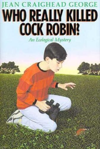 Who Really Killed Cock Robin? by Jean Craighead George (1991, Library ...