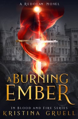 A Burning Ember: Book Two of the In Blood and Fire Series | eBay