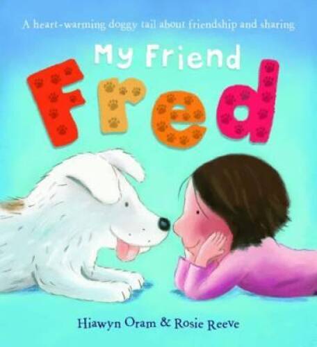 My Friend Fred - Paperback By Oram, Hiawyn - GOOD | eBay