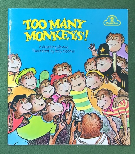 Too Many Monkeys! A Counting Rhyme Kelly Oechsli 1980 Merrigold Press ...