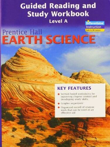 PRENTICE HALL EARTH SCIENCE GUIDED READING AND STUDY WORKBOOK, LEVE ...