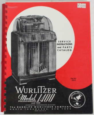 Wurlitzer Models 1400 &1450 Jukebox Service Manual & Parts Catalog ...