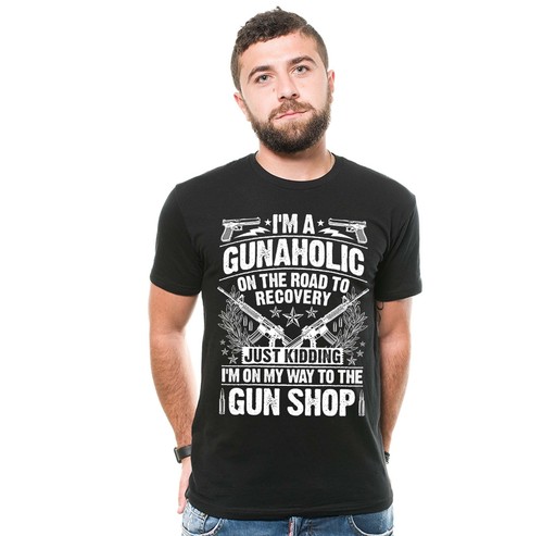 I'm A Gunaholic Shirt Funny Pro Gun T-Shirts 2nd Amendment Shirt Gun ...