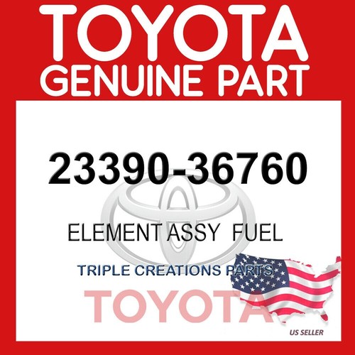 2339036760 GENUINE Toyota ELEMENT ASSY FUEL 23390-36760 OEM | eBay