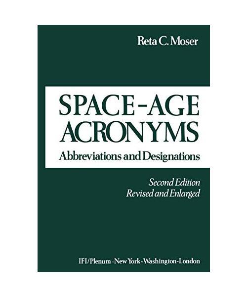Space-Age Acronyms: Abbreviations and Designations, Reta C. Moser | eBay