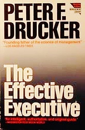 THE EFFECTIVE EXECUTIVE (HARPER COLOPHON BOOKS) By Peter Ferdinand ...