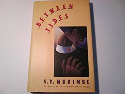Between Tides : A Novel Hardcover V. Y. Mudimbe 9780671738587 | eBay