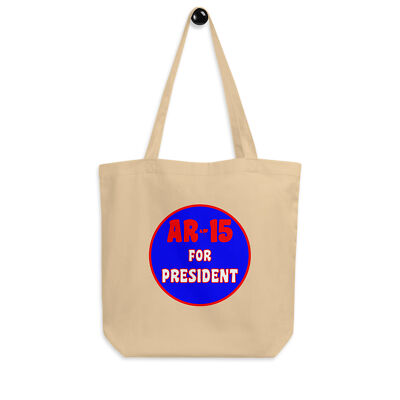 "AR-15 for President" Eco Tote Bag Political Satire Election Gun Rights ...