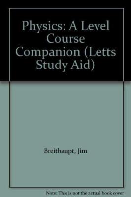 Physics: "A" Level Course Companion (Lett..., Dunn, Ken | eBay Australia